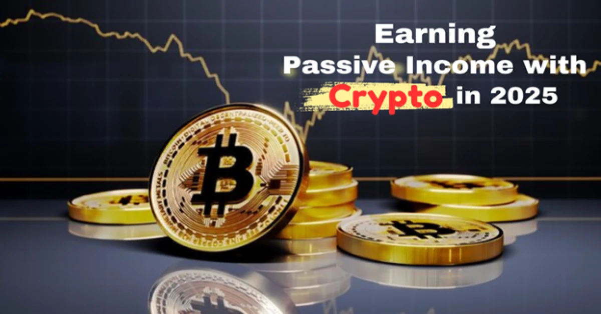 How to Earn Passive Income with Crypto in 2025 | Excelebiz Guide